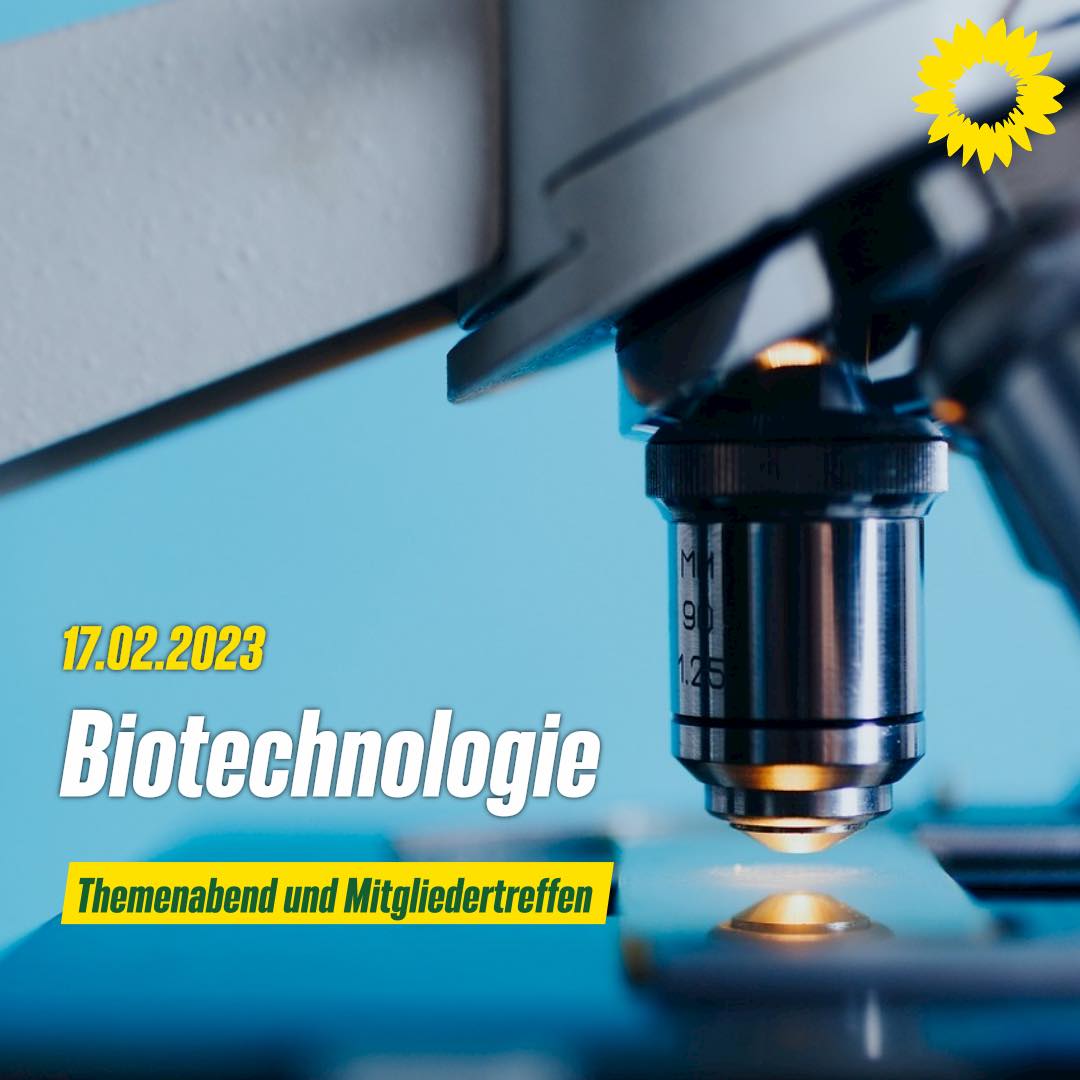 Die Grünen - Kreisverband Aachen: Biotechnologie und Zukunft